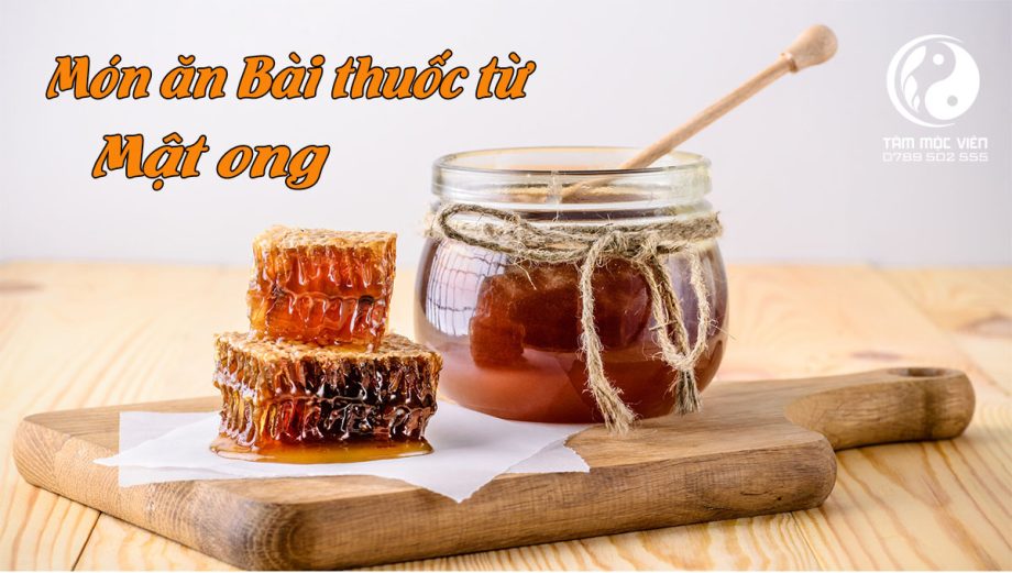 MÓN ĂN BÀI THUỐC TỪ MẬT ONG - Tuệ Y Đường